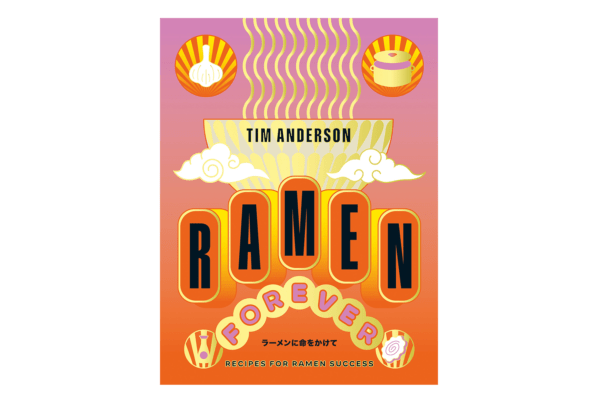 Ramen Forever - Cuisine Magazine - From New Zealand to the World