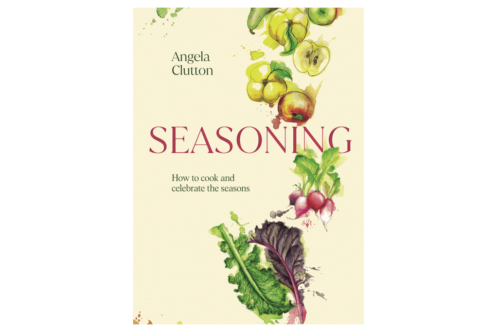 Seasoning: How to cook and celebrate the seasons - Cuisine Magazine ...